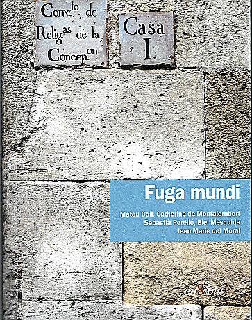 ‘Fuga mundi' o la «vida minúscula» de una monja de clausura en Palma